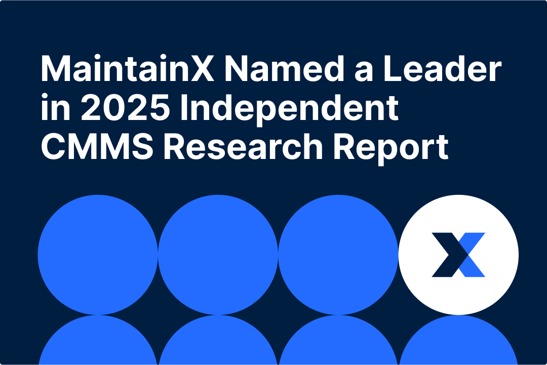MaintainX Named a Leader in 2025 Independent CMMS Research Report
